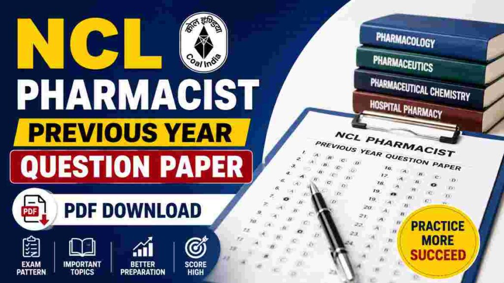 NCL Pharmacist Previous Year Question Paper – PDF Download